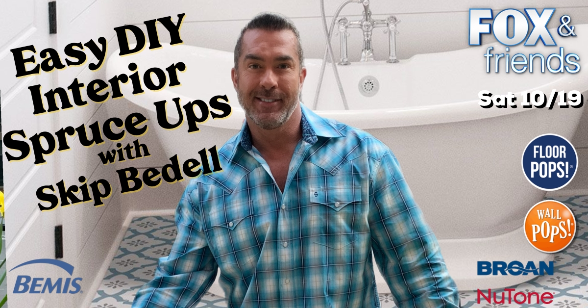 Easy Interior DIY Spruce Up – Skip Bedell
