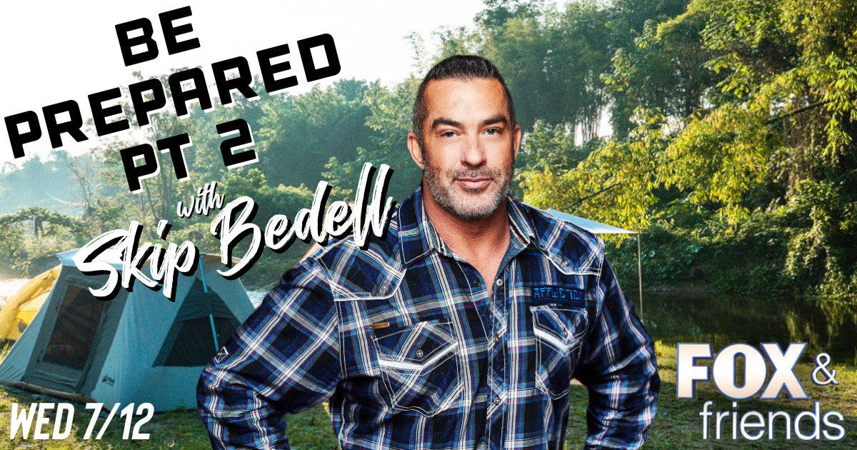 BE PREPARED! pt 2 – Skip Bedell
